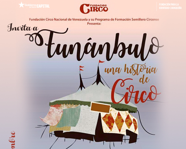 Funámbulo: Una Historia De Circo llega a las tablas del Teatro ...